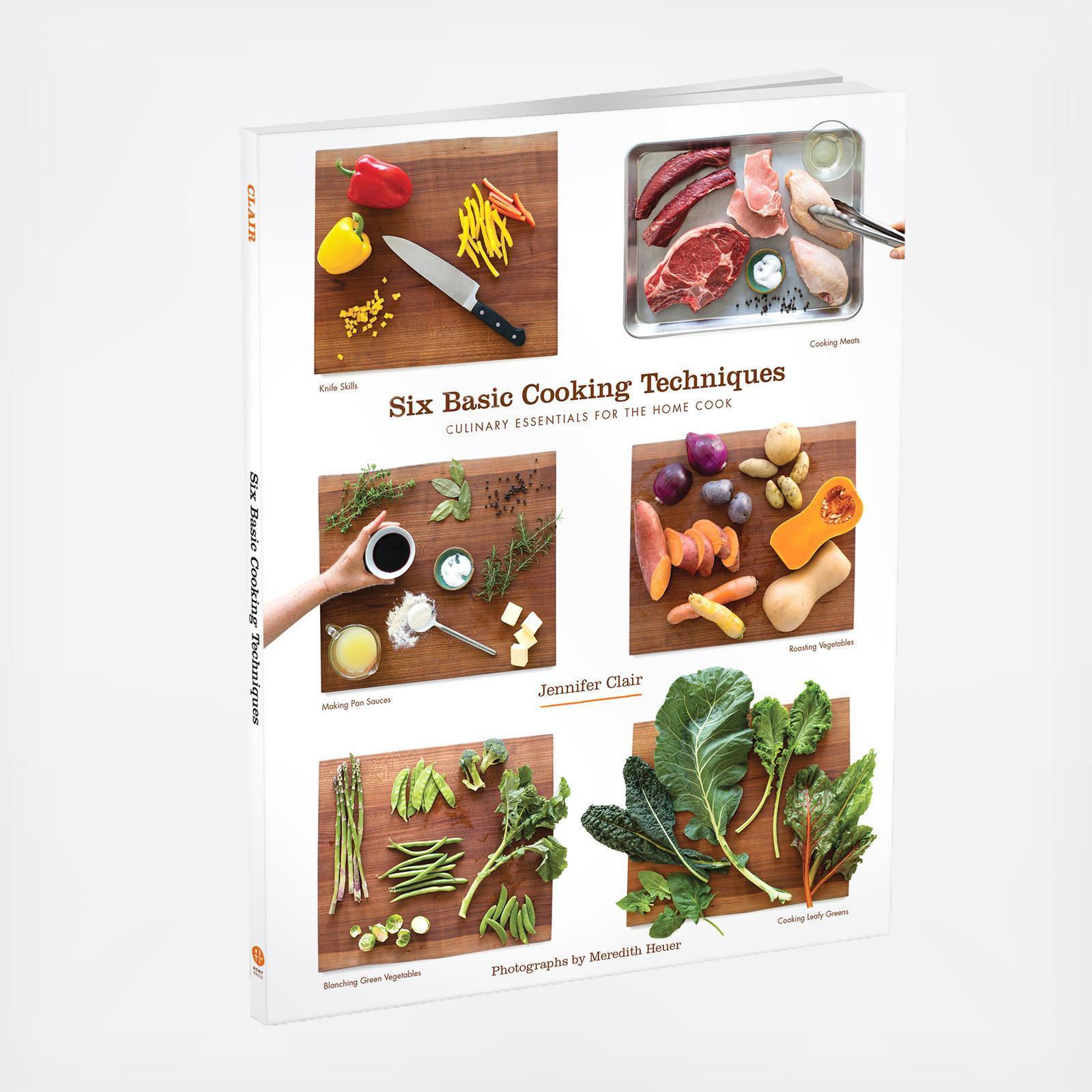 Home Cooking New York, Six Basic Cooking Techniques: Culinary ...