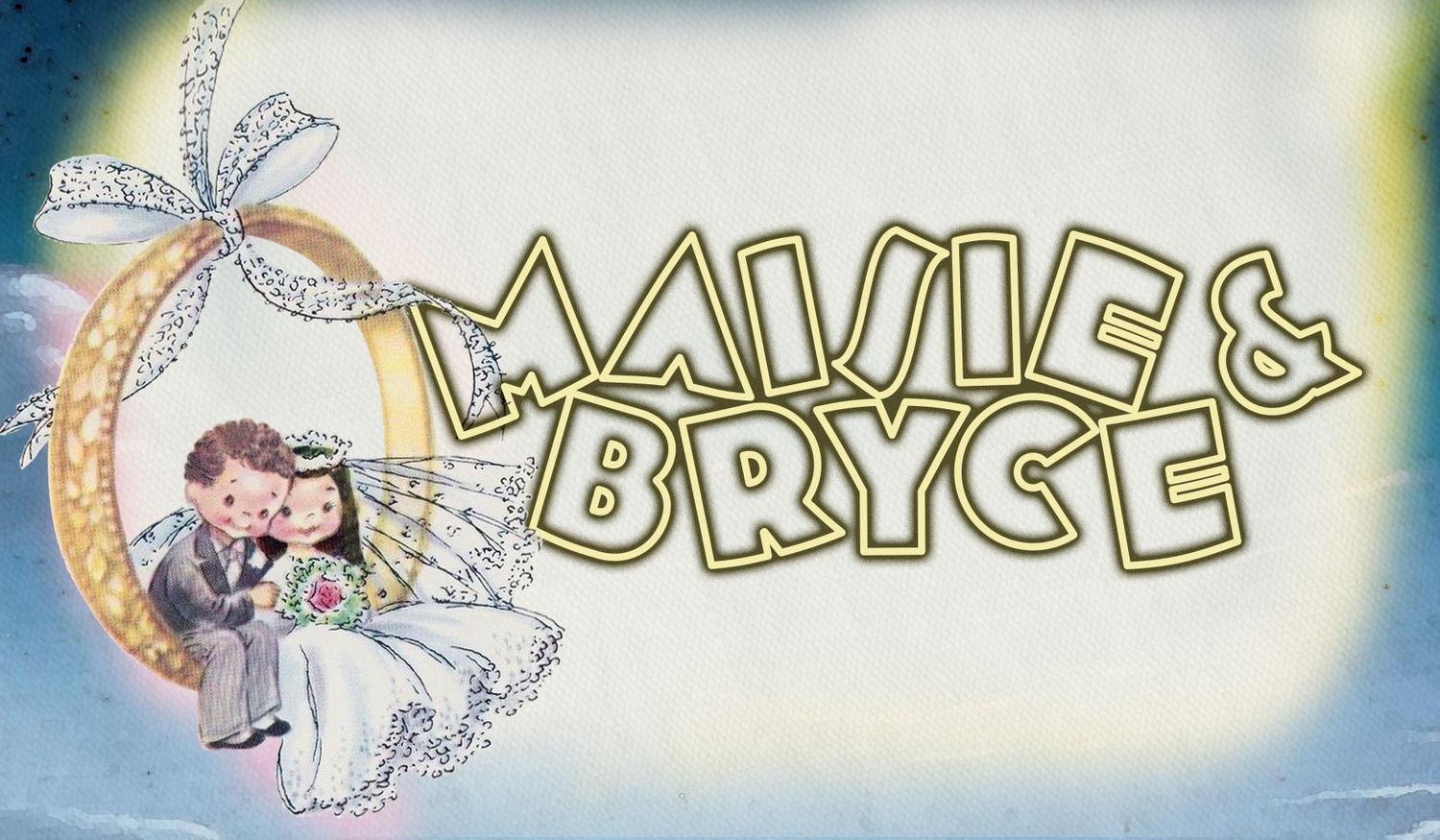 Maisie Schloss and Bryce Caster's Wedding Website